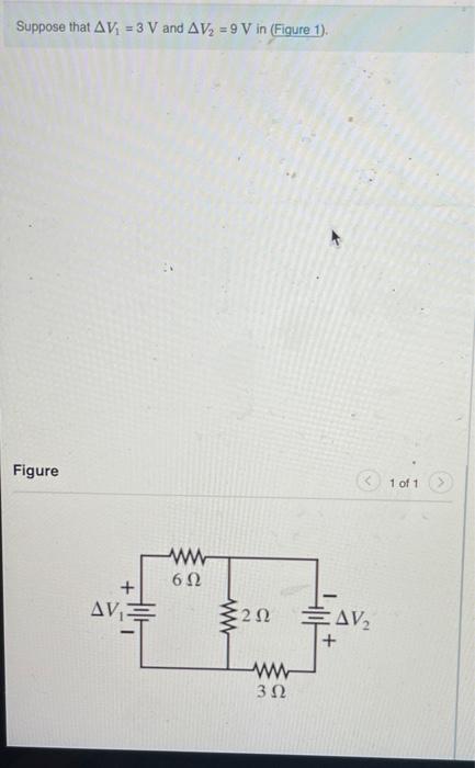 Solved Suppose that ΔV1=3 V and ΔV2=9 V in (Figure 1).How | Chegg.com