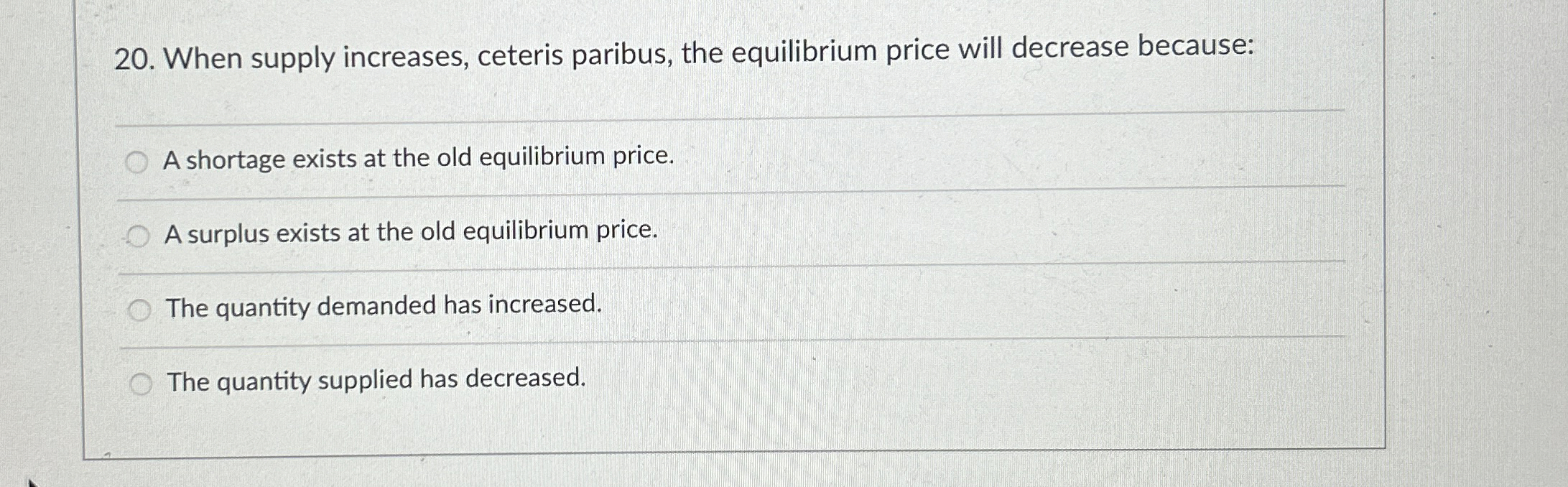 Solved When supply increases, ceteris paribus, the | Chegg.com