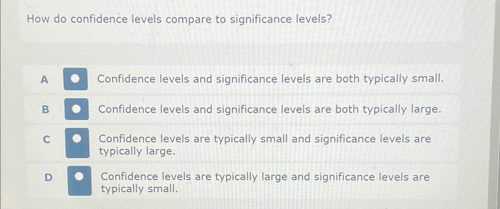 Solved How do confidence levels compare to significance | Chegg.com