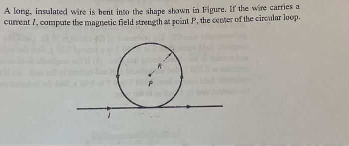 Solved A long, insulated wire is bent into the shape shown | Chegg.com