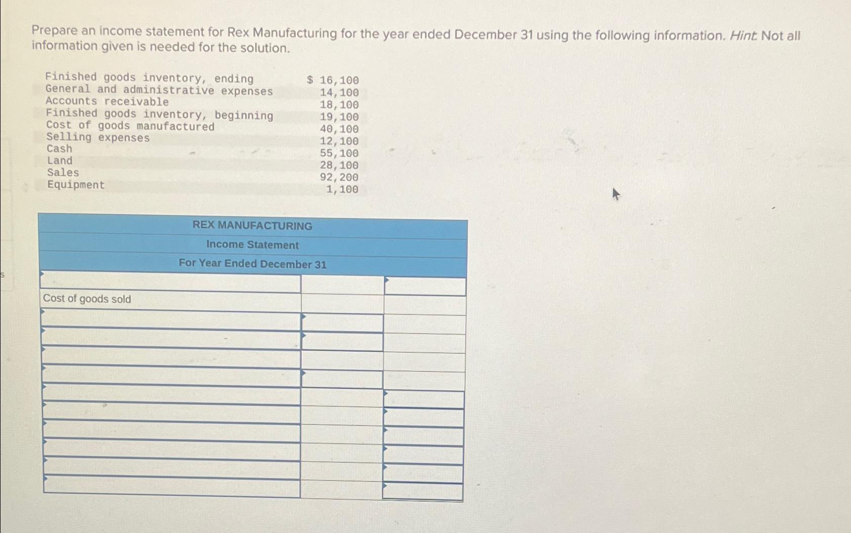 Solved Prepare an income statement for Rex Manufacturing for | Chegg.com
