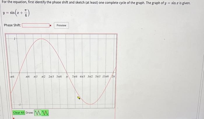 Solved For the equation, first identify the phase shift and | Chegg.com