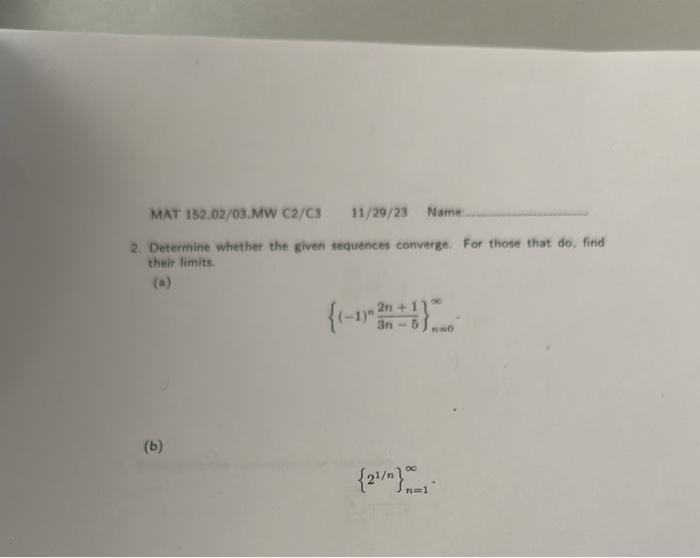 Solved 2. Determine whether the given stquences converge. | Chegg.com