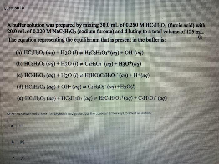 Solved Question 10 A buffer solution was prepared by mixing | Chegg.com