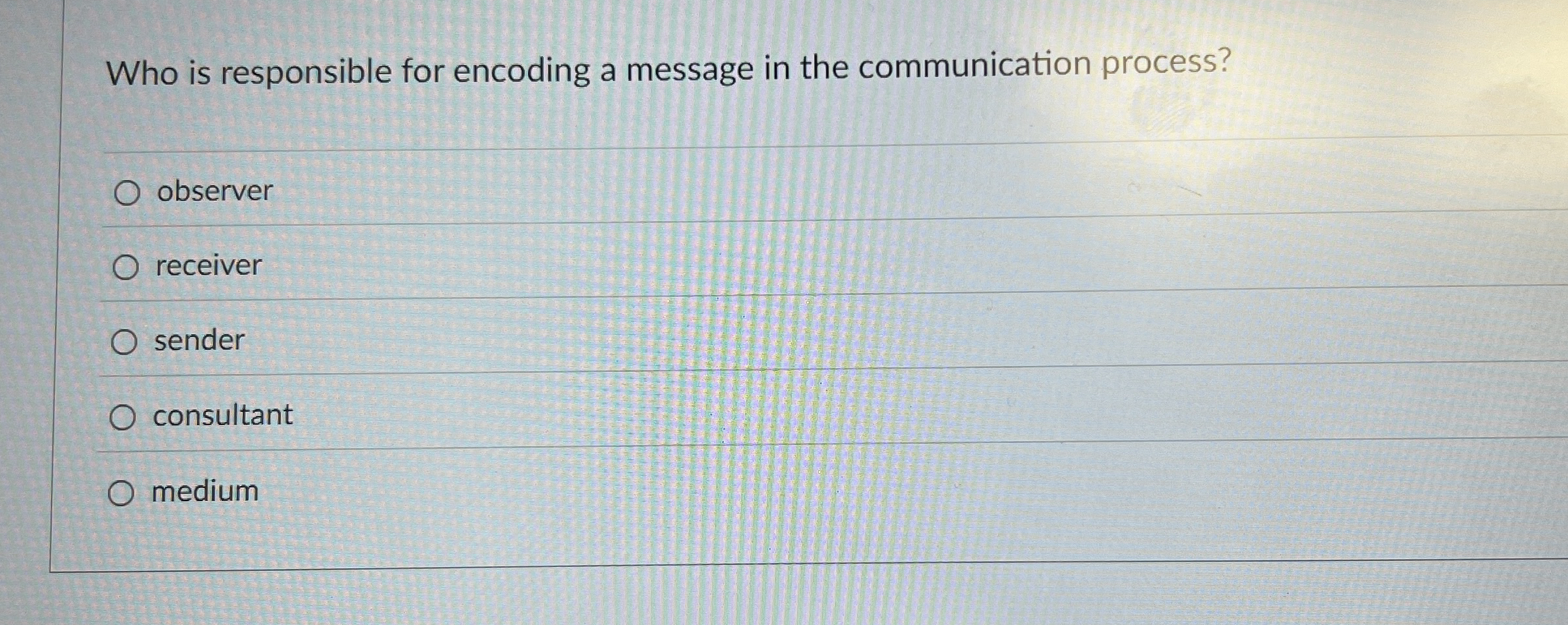 Solved Who is responsible for encoding a message in the | Chegg.com