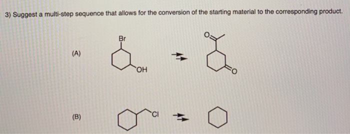 Solved 3) Suggest a multi-step sequence that allows for the | Chegg.com