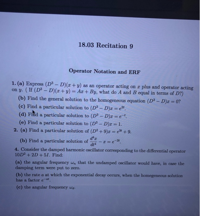 Solved 18.03 Recitation 9 Operator Notation and ERF 1. (a) | Chegg.com