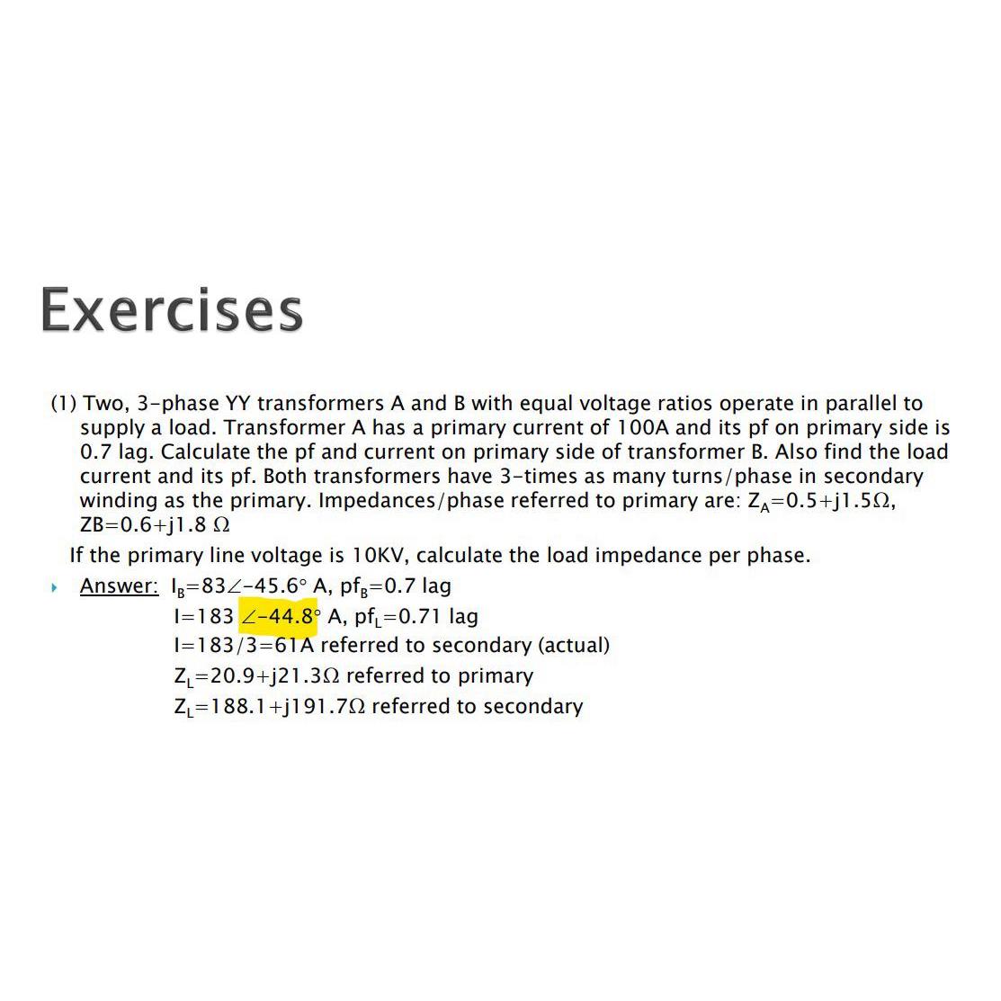 Solved Exercises(1) ﻿Two, 3-phase YY ﻿transformers A and B | Chegg.com