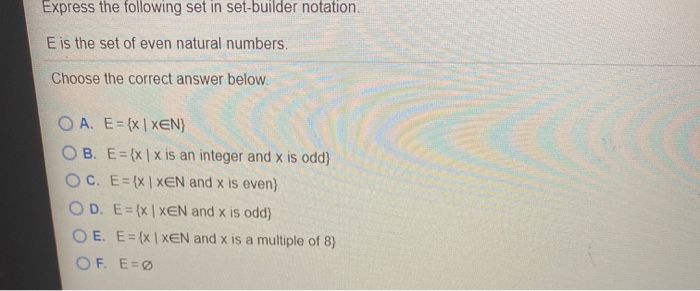 Solved Express the following set in set-builder notation. E | Chegg.com