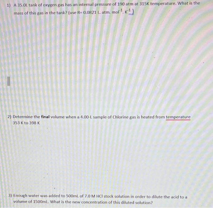 Solved 1) A 35.0L tank of oxygen gas has an internal | Chegg.com