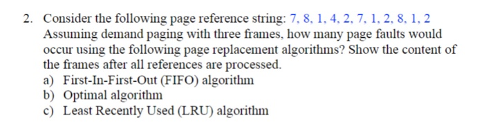 Solved 2. Consider the following page reference string: 7, | Chegg.com