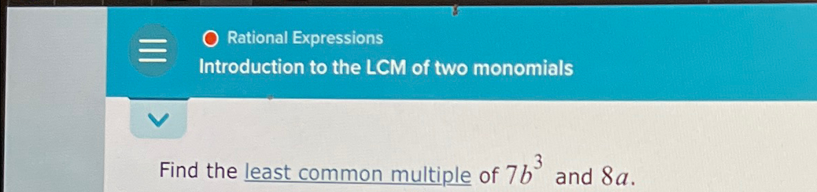 Solved Rational ExpressionsIntroduction to the LCM of two | Chegg.com