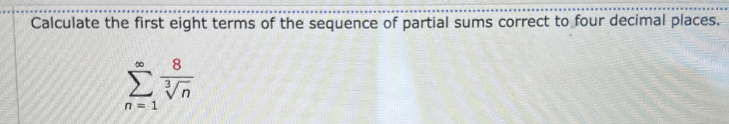 Solved Calculate the first eight terms of the sequence of | Chegg.com