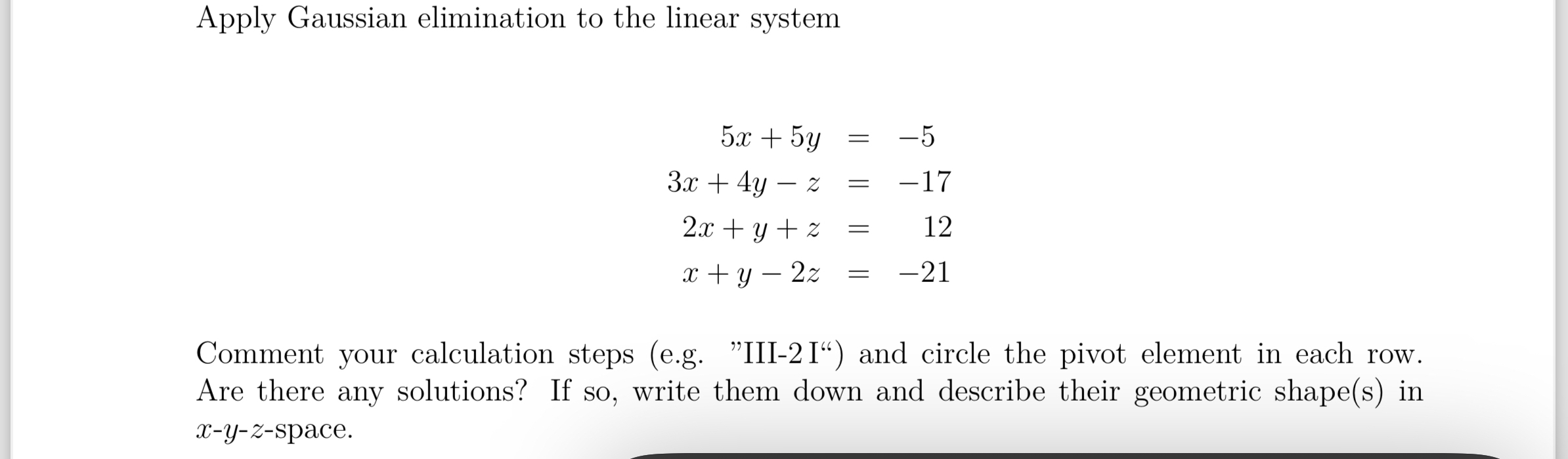 Solved Apply Gaussian elimination to the linear | Chegg.com