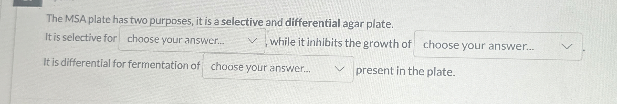 Solved The MSA plate has two purposes, it is a selective and | Chegg.com