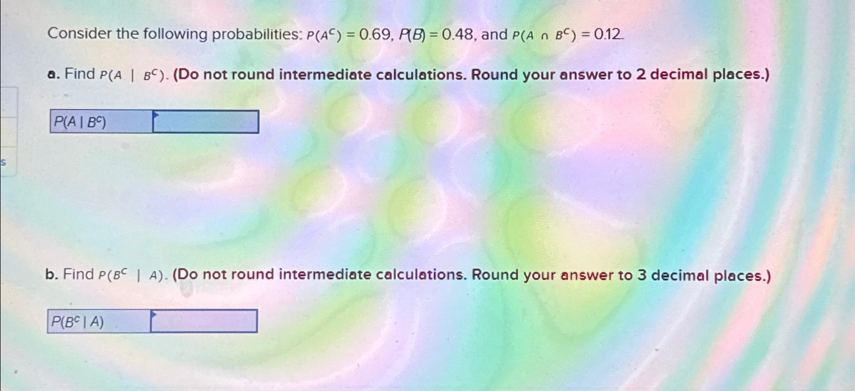 Solved Consider the following probabilities: | Chegg.com