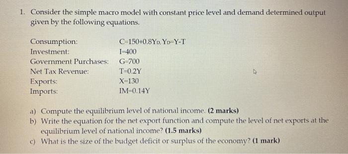 Solved 1. Consider the simple macro model with constant | Chegg.com