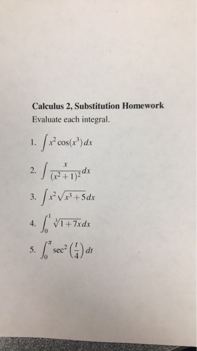 Solved Calculus 2, Substitution Homework Evaluate each | Chegg.com