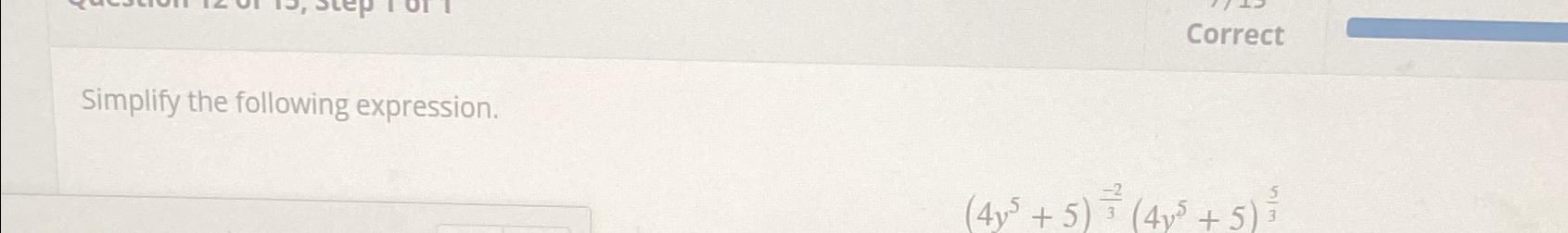 Solved CorrectSimplify the following | Chegg.com