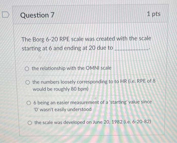Solved The Borg 6-20 RPE scale was created with the scale | Chegg.com