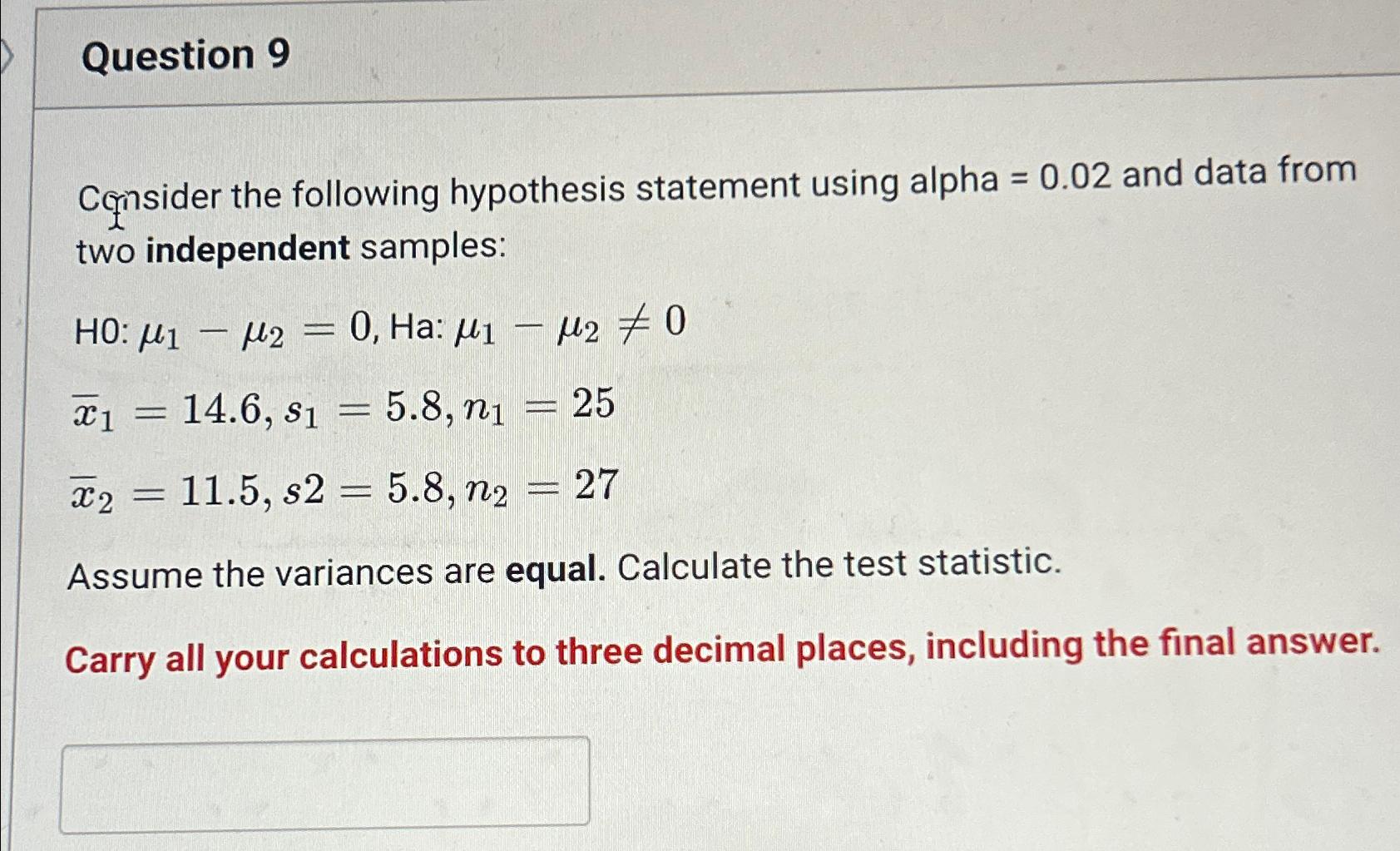 Solved Question 9Ceginsider the following hypothesis | Chegg.com