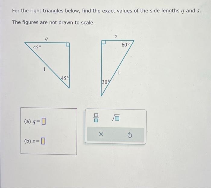 Solved For the right triangles below, find the exact values | Chegg.com