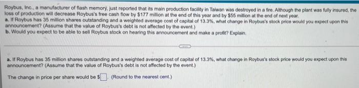 Solved Roybus, Inc., a manufacturer of flash memory, just | Chegg.com