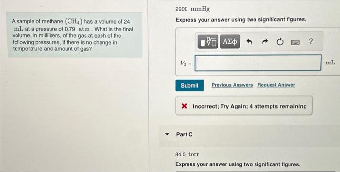Solved 2900mmHg A sample of methane (CH4) has a volume of 24 | Chegg.com