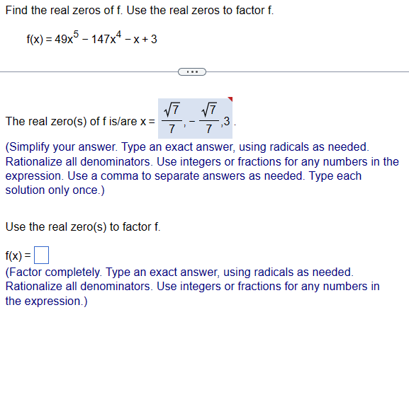 Find the real zeros of f. ﻿Use the real zeros to | Chegg.com