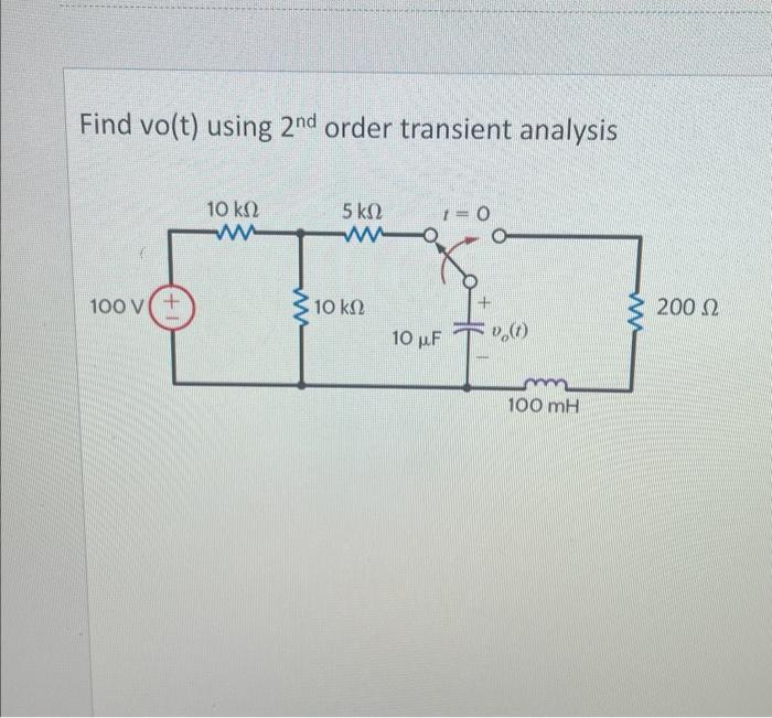 Solved Find vo(t) using 2nd order transient analysis | Chegg.com
