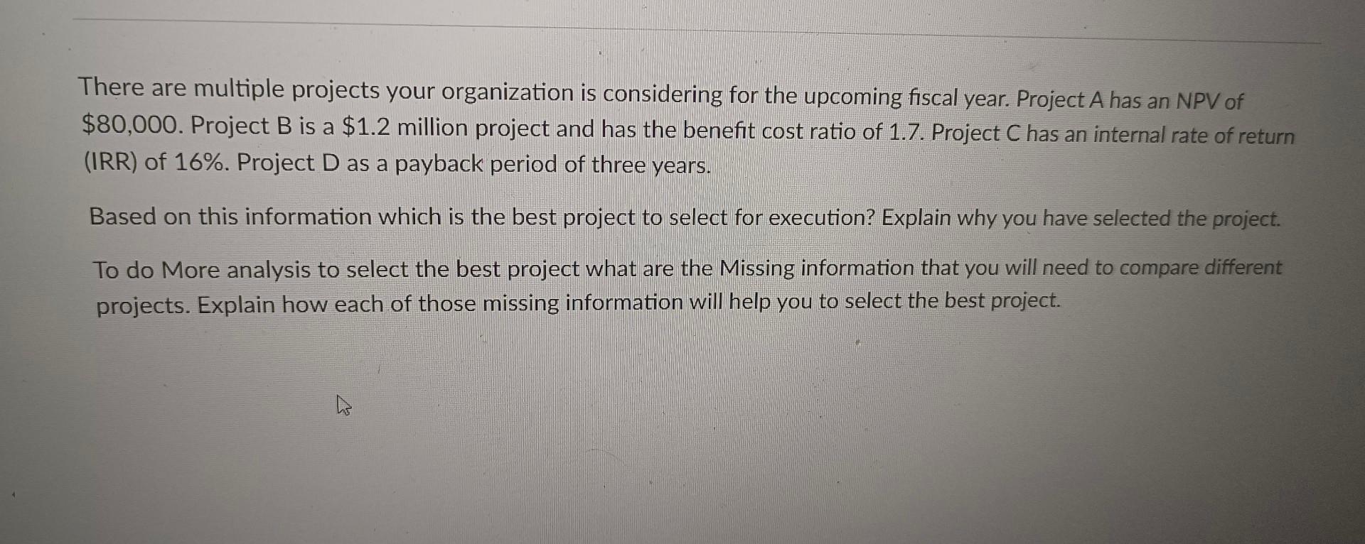 Solved There are multiple projects your organization is | Chegg.com