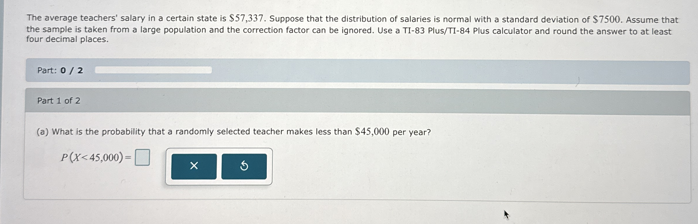 Solved The average teachers' salary in a certain state is | Chegg.com