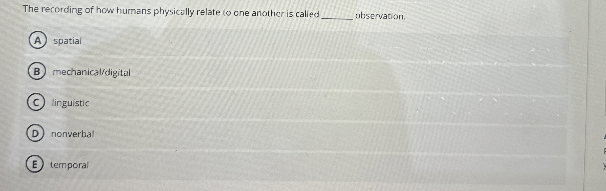 Solved The recording of how humans physically relate to one | Chegg.com
