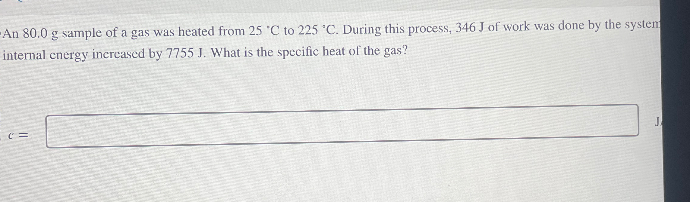Solved An 80.0g ﻿sample of a gas was heated from 25°C ﻿to | Chegg.com