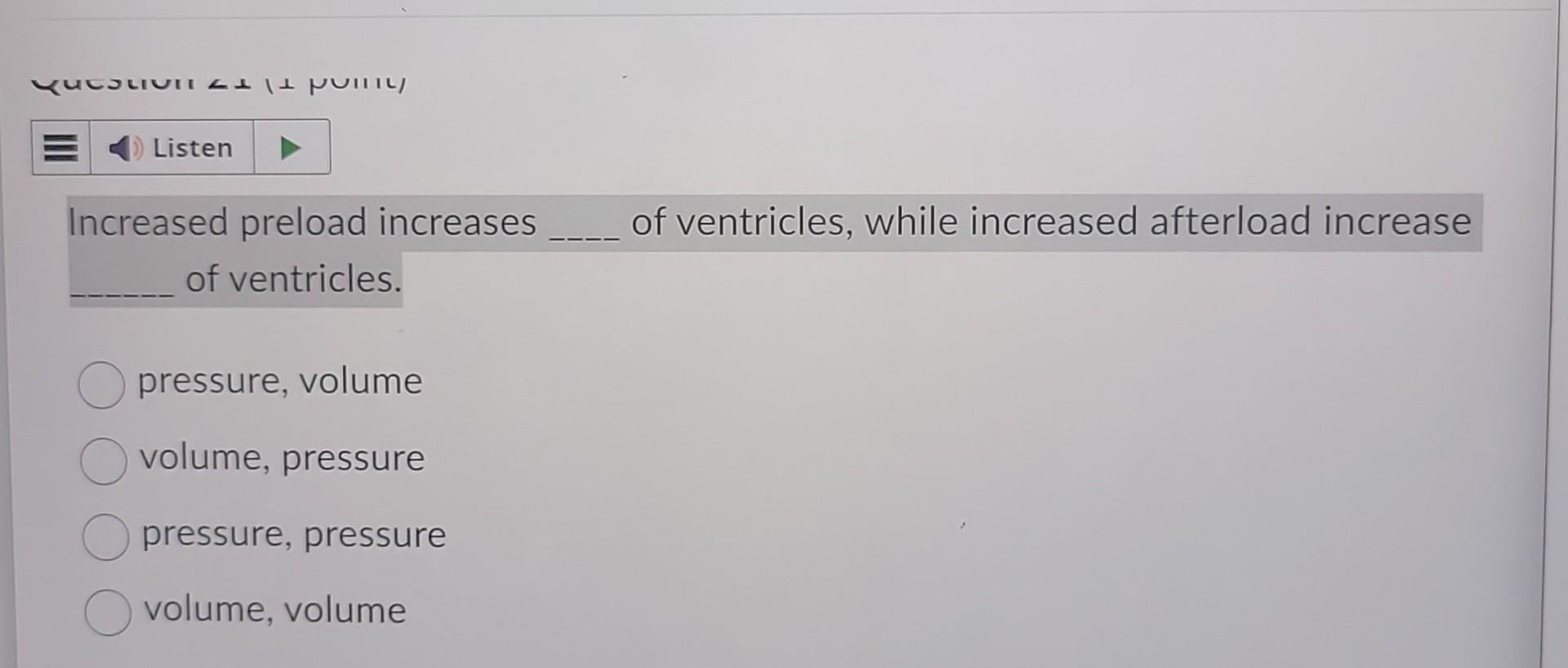 Solved Increased preload increases of ventricles, while | Chegg.com
