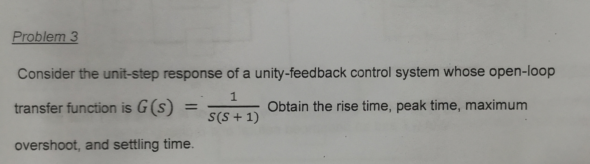 Solved Problem 3Consider the unit-step response of a | Chegg.com
