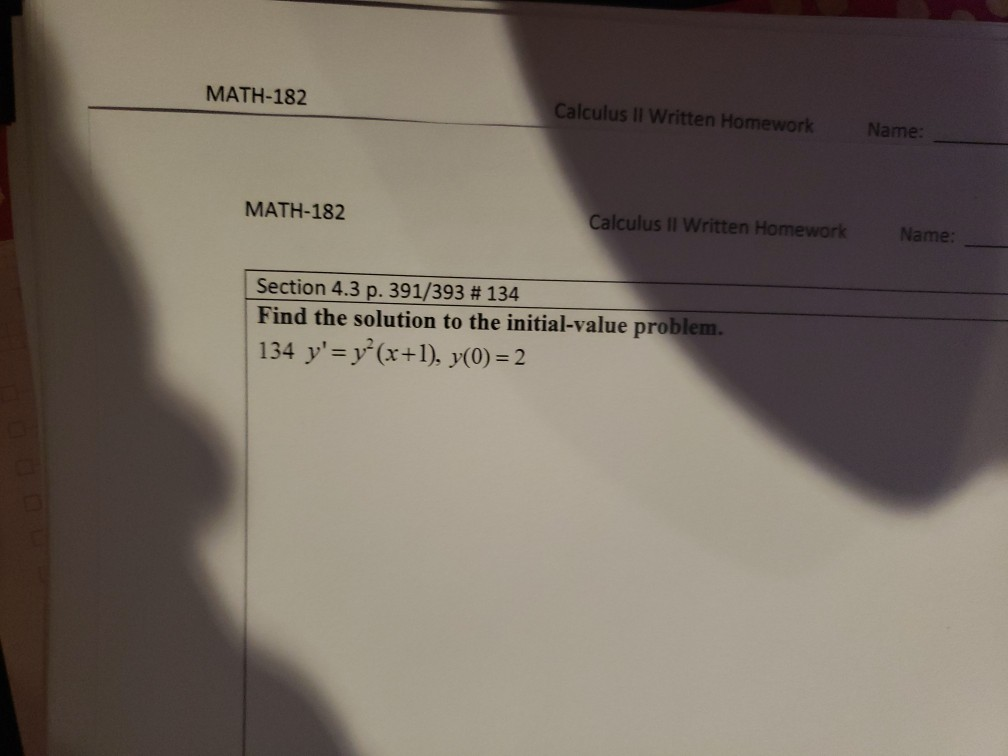 Solved MATH-182 Calculus II Written Homework Name: MATH-182 | Chegg.com