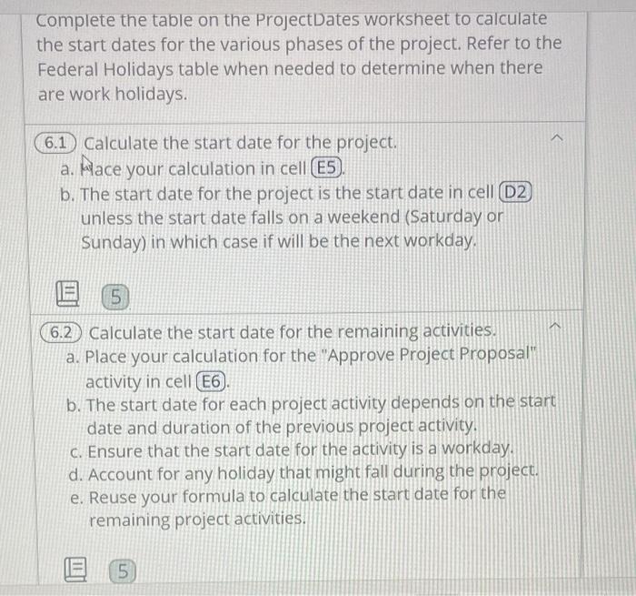 Solved Complete the table on the ProjectDates worksheet to | Chegg.com