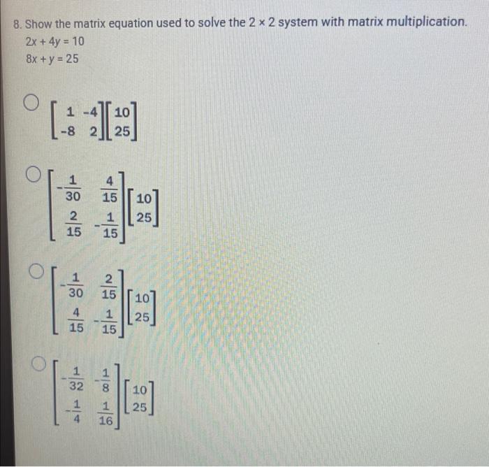 Solved 8. Show the matrix equation used to solve the 2×2 | Chegg.com