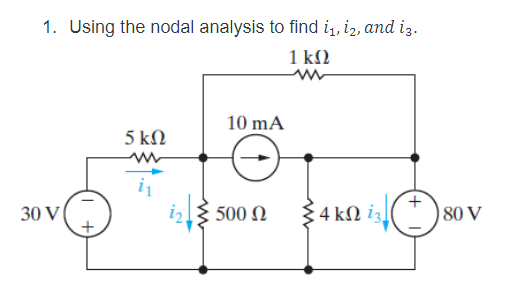 Solved Using the nodal analysis to find i1,i2, ﻿and i3. | Chegg.com