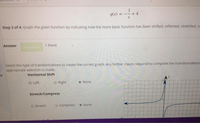 Solved 9(x) = -- + 4 Step 3 of 4: Graph the given function | Chegg.com
