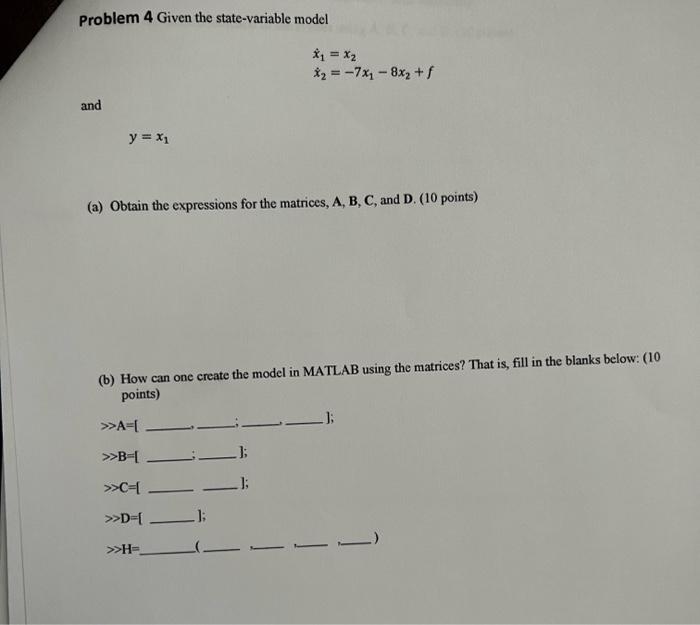 Solved Problem 4 Given the state-variable model | Chegg.com