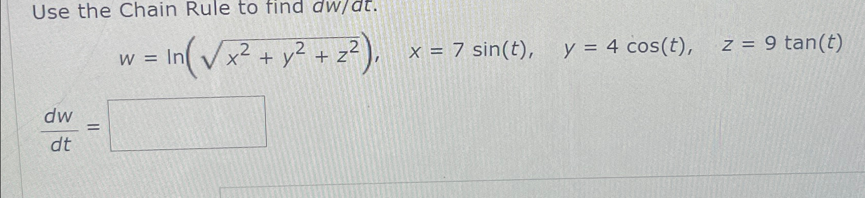 Solved Use the Chain Rule to find | Chegg.com