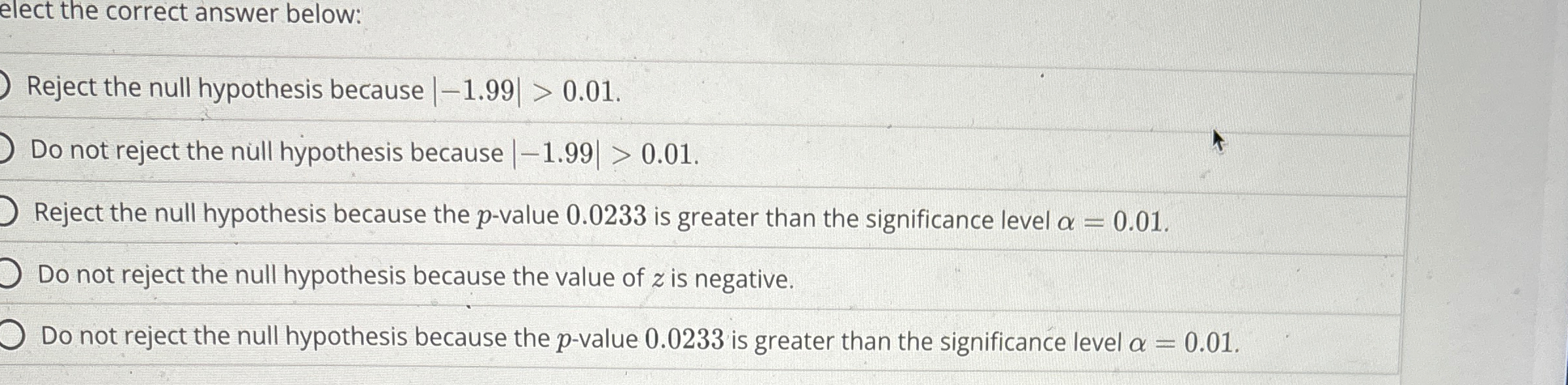Solved elect the correct answer below:Reject the null | Chegg.com