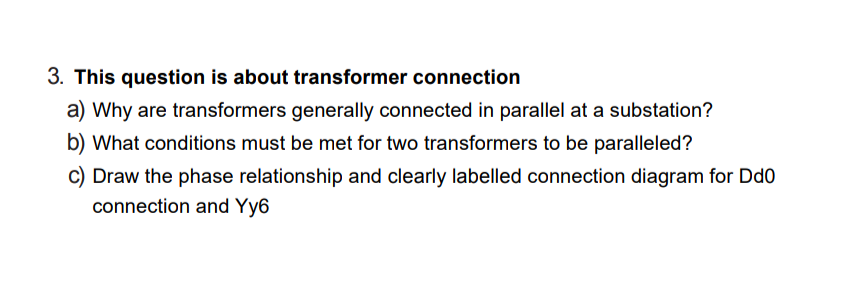 Solved This question is about transformer connectiona) ﻿Why | Chegg.com