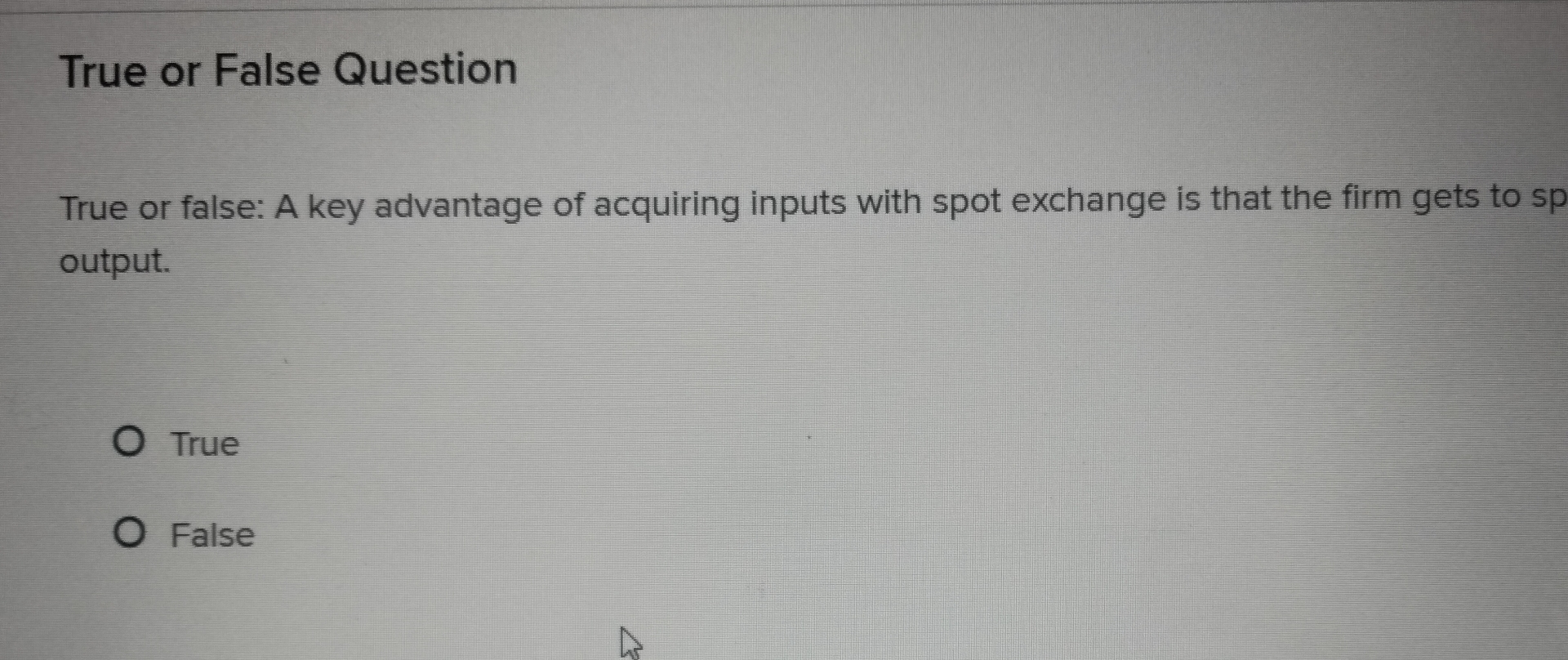 Solved True or False QuestionTrue or false: A key advantage | Chegg.com