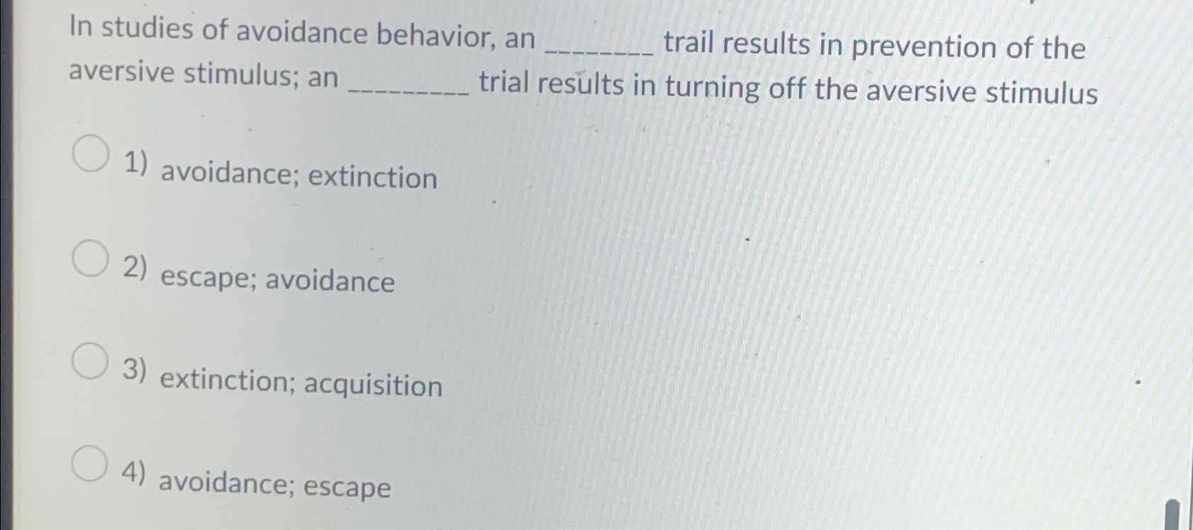 Solved In studies of avoidance behavior, an ﻿trail results | Chegg.com