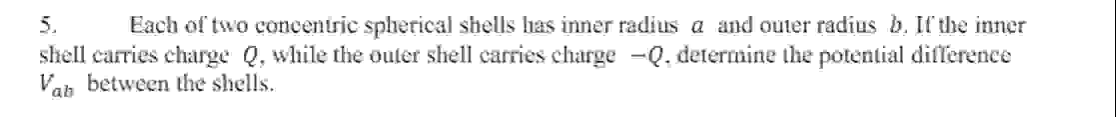 Solved Each of two concentric spherical shells has imner | Chegg.com