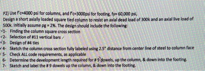 Solved P2) Use fc=4000 psi for columns, and fc=3000p si for | Chegg.com
