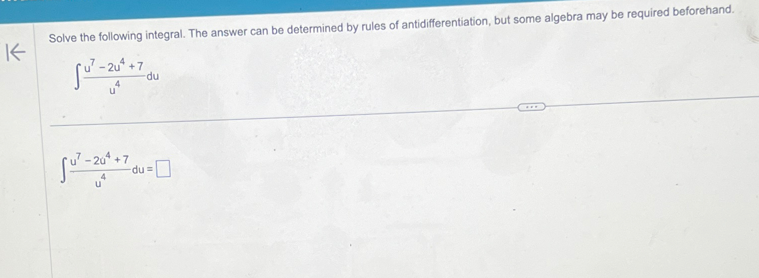 Solved Solve the following integral. The answer can be | Chegg.com
